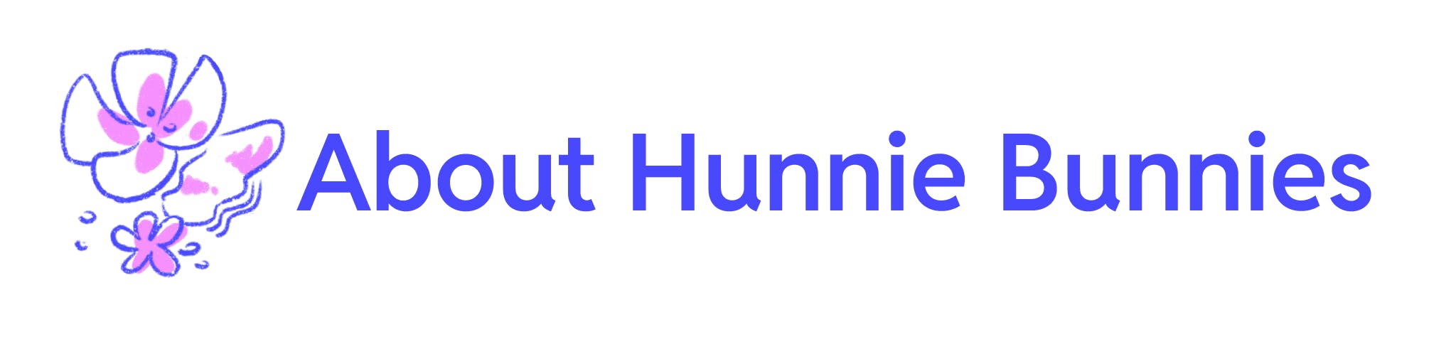 The Hunnie Bunnies - BackerKit