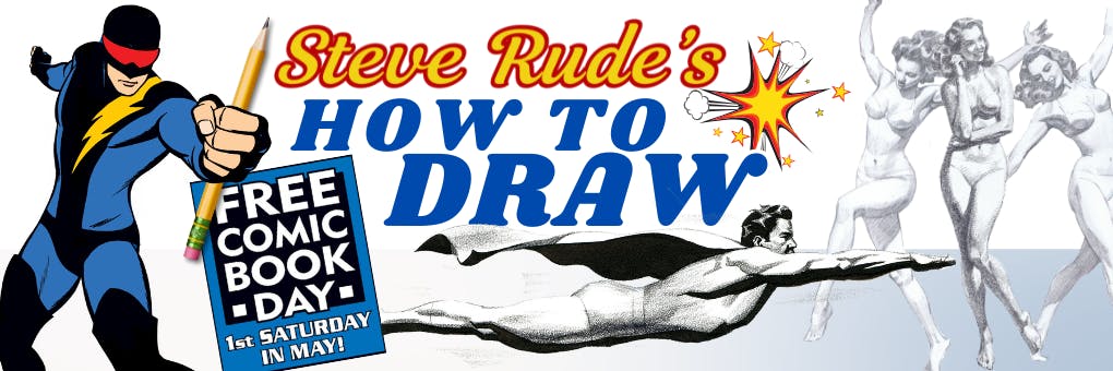 Steve Rude's How to Draw: Drawing Essentials from a Pro Project Update ...