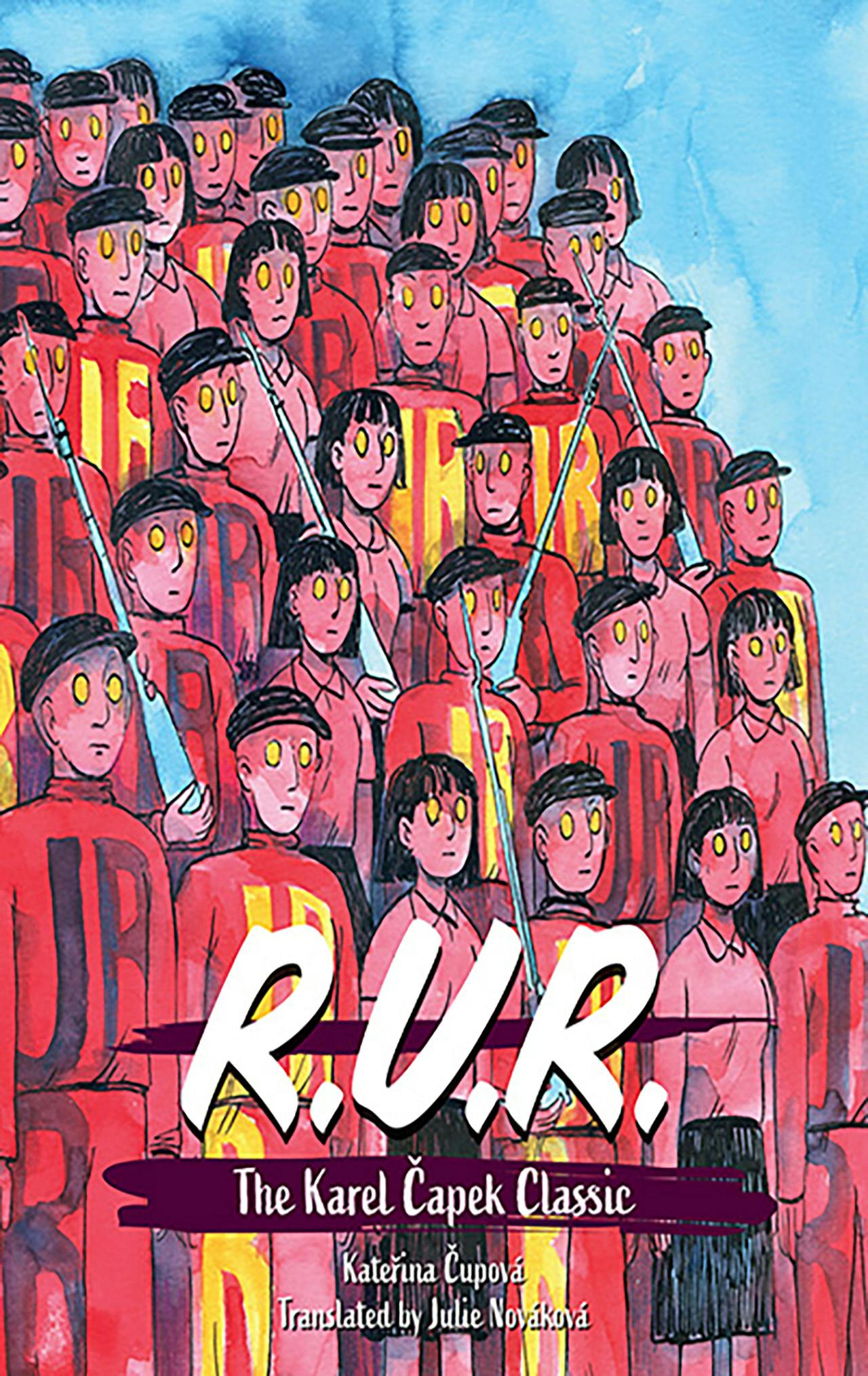 R.U.R.: A Graphic Novel Adaptation of the Karel Čapek Sci Fi Classic ...