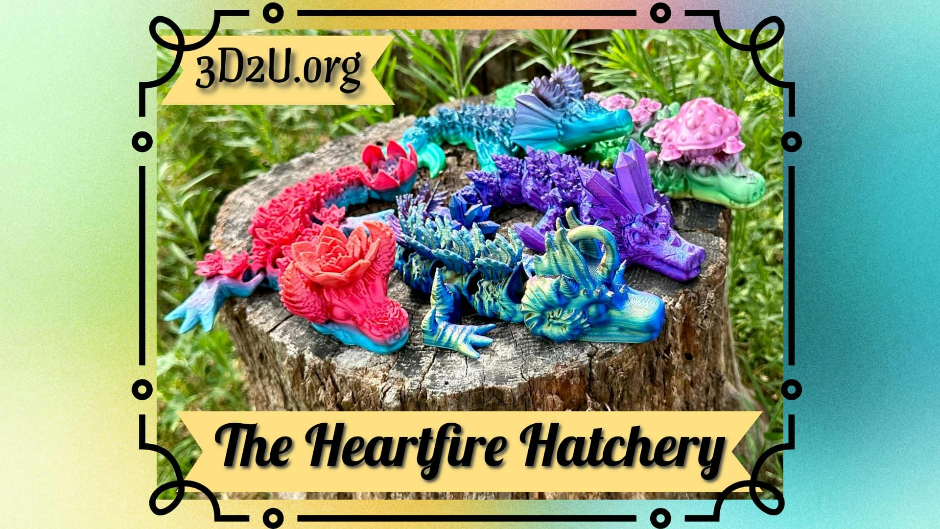 3D2U’s “Heartfire Hatchery” Dragon Conservation Program - BackerKit