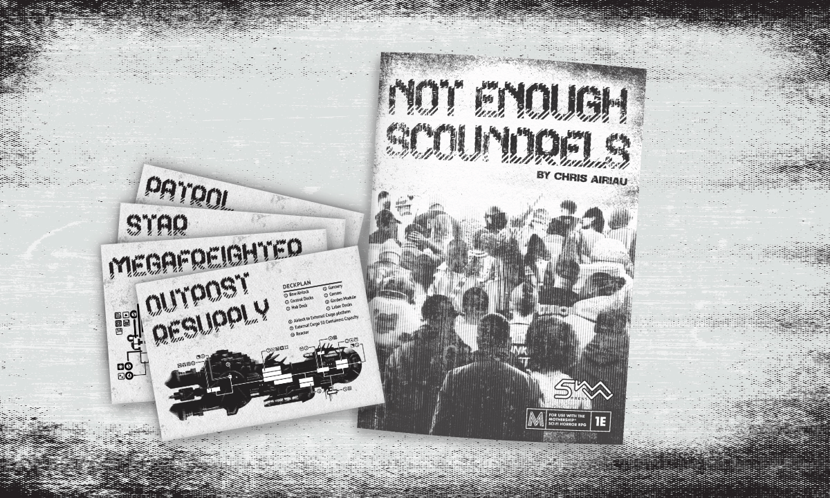Not Enough Scoundrels: a space trucker, smuggling & ships supplement ...