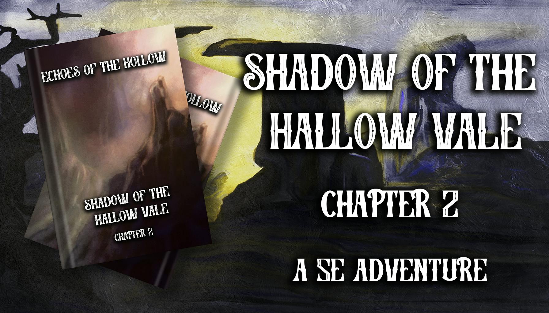 Shadow of the Hallow Vale: Chapter 2 - A 5E Adventure - BackerKit