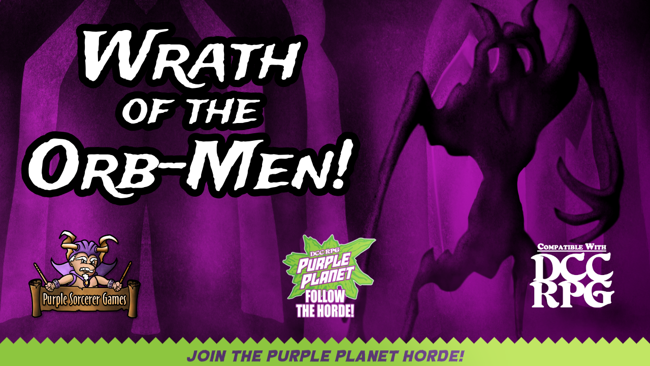 Wrath of the Orb-Men! A Purple Planet Adventure - BackerKit