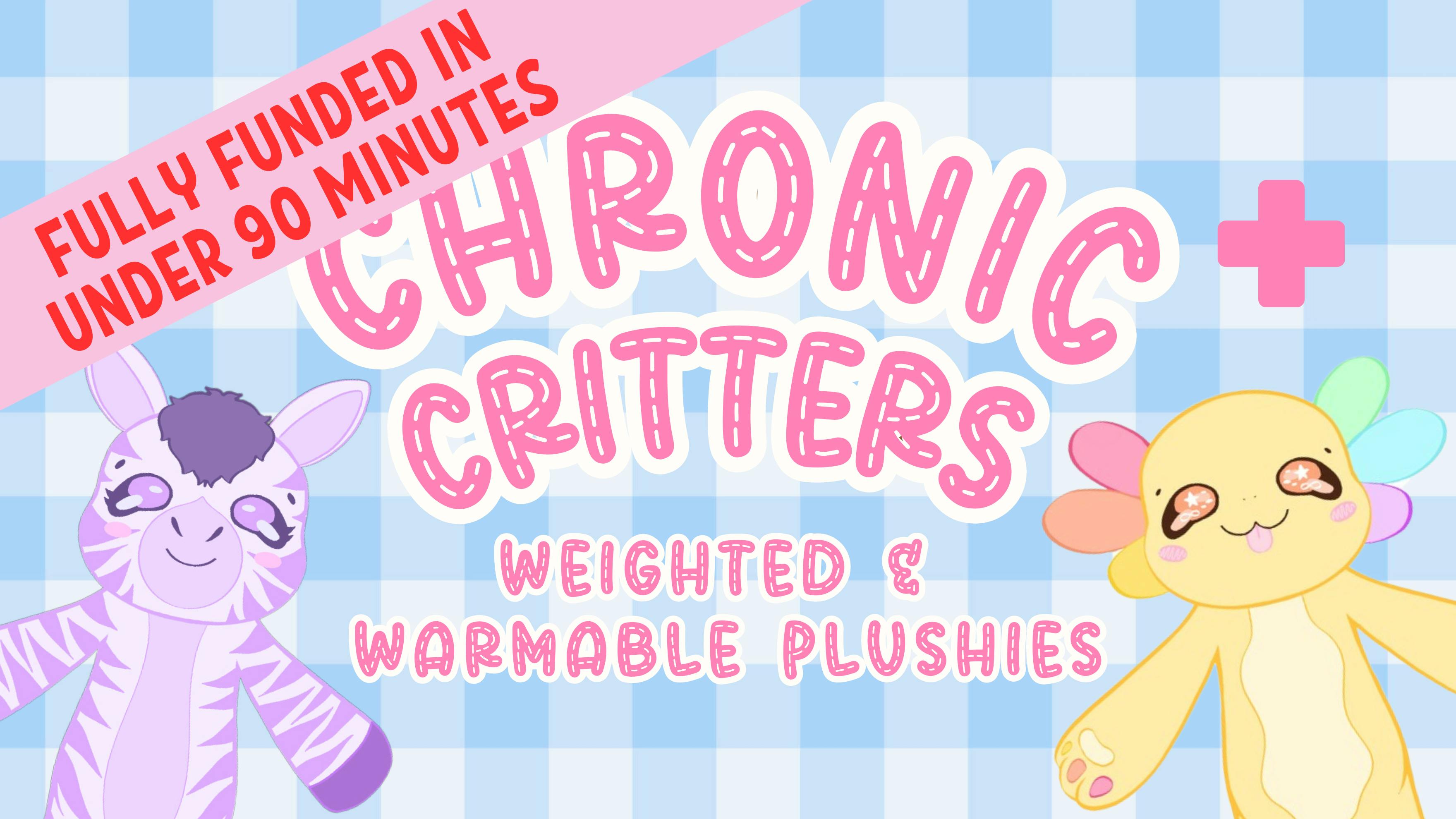 Chronic Critters - Warmable and Weighted Plushies! Project Update: 📣 New Poll to Vote on!! 📊 YOU ...